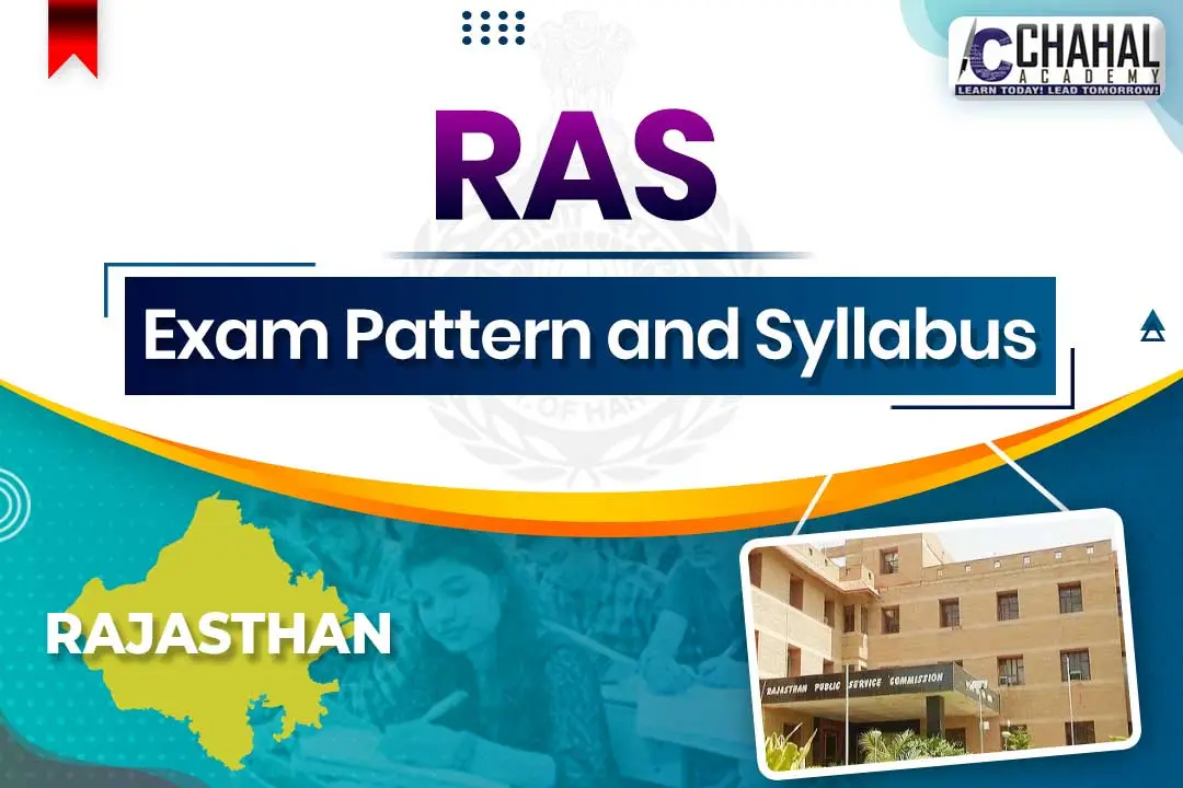 Latest RAS Exam Pattern 2025-26| RAS Exam Syllabus: Prelims, Mains